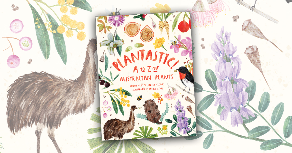 Plantastic!, Catherine Clowes, Rachel Gyan, 9781486313211