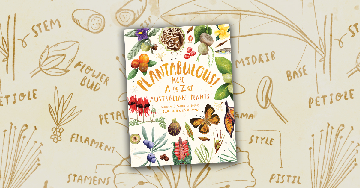 Plantabulous!, Catherine Clowes, Rachel Gyan, 9781486317202