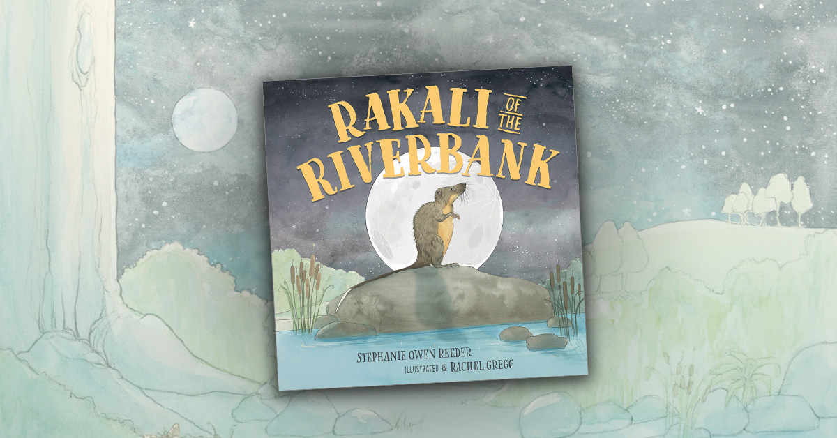 Rakali of the Riverbank, Stephanie Owen Reeder, Rachel Gregg, 9781486317547