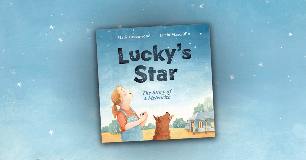 Lucky’s Star, Mark Greenwood, Lucia Masciullo, 9781486318070
