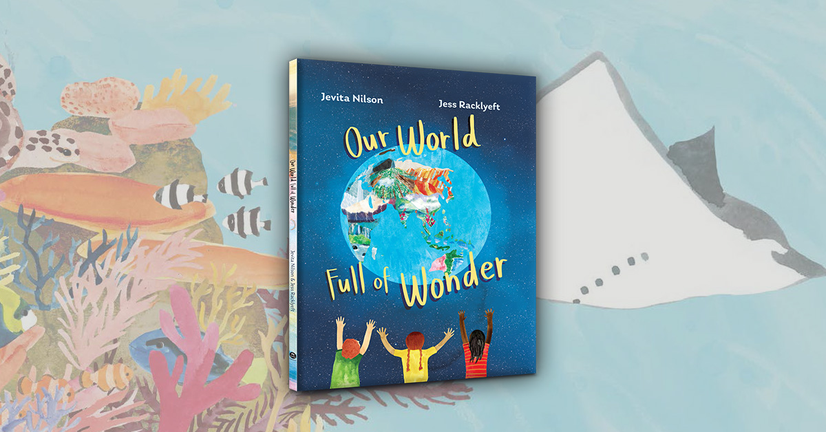 Our World Full of Wonder , Jevita Nilson, Jess Racklyeft, 9781486318155
