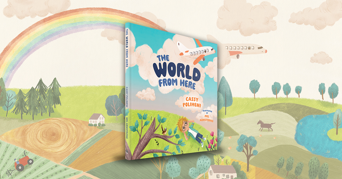 The World from Here, Cassy Polimeni, Mel Armstrong, 9781486319855
